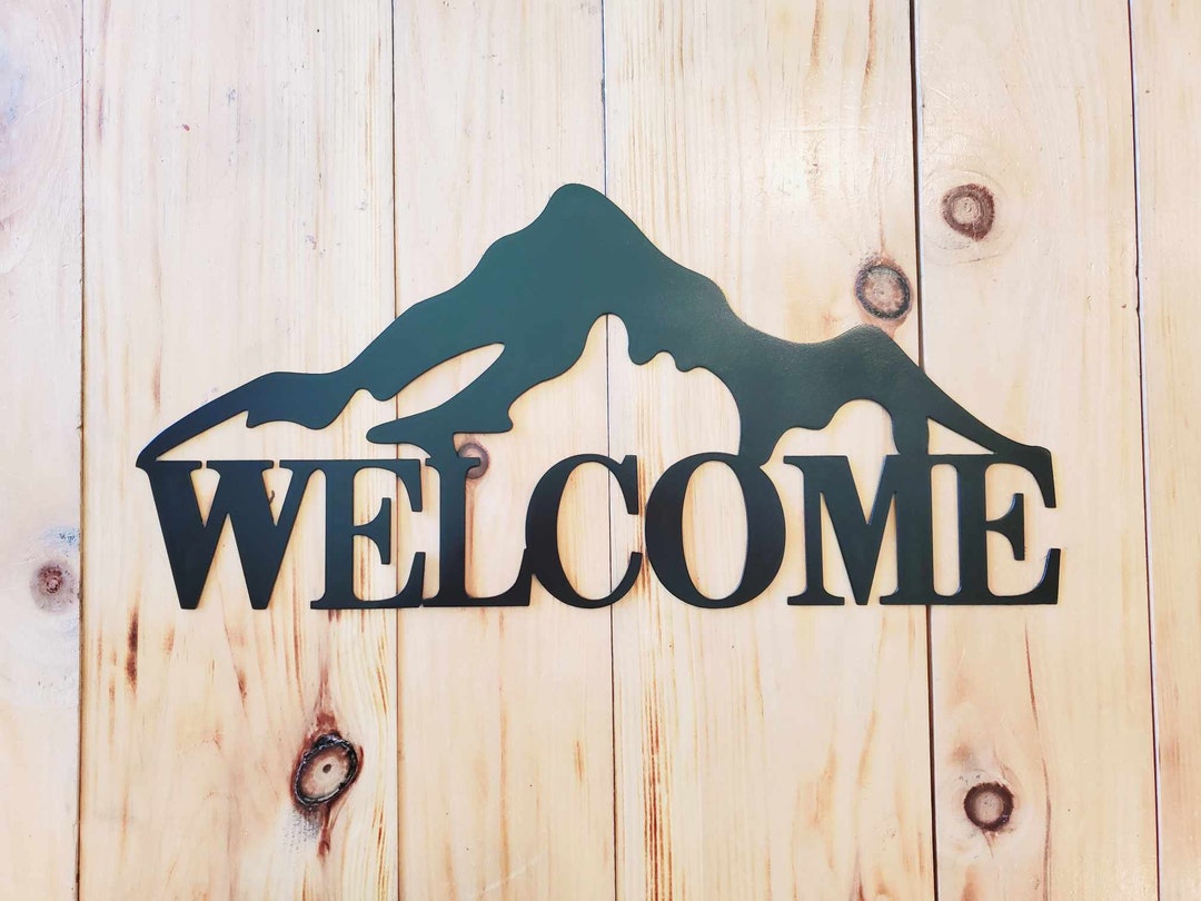 Mountain Welcome Metal Sign | Metal Wall Art | Welcome Sign | Custom ...