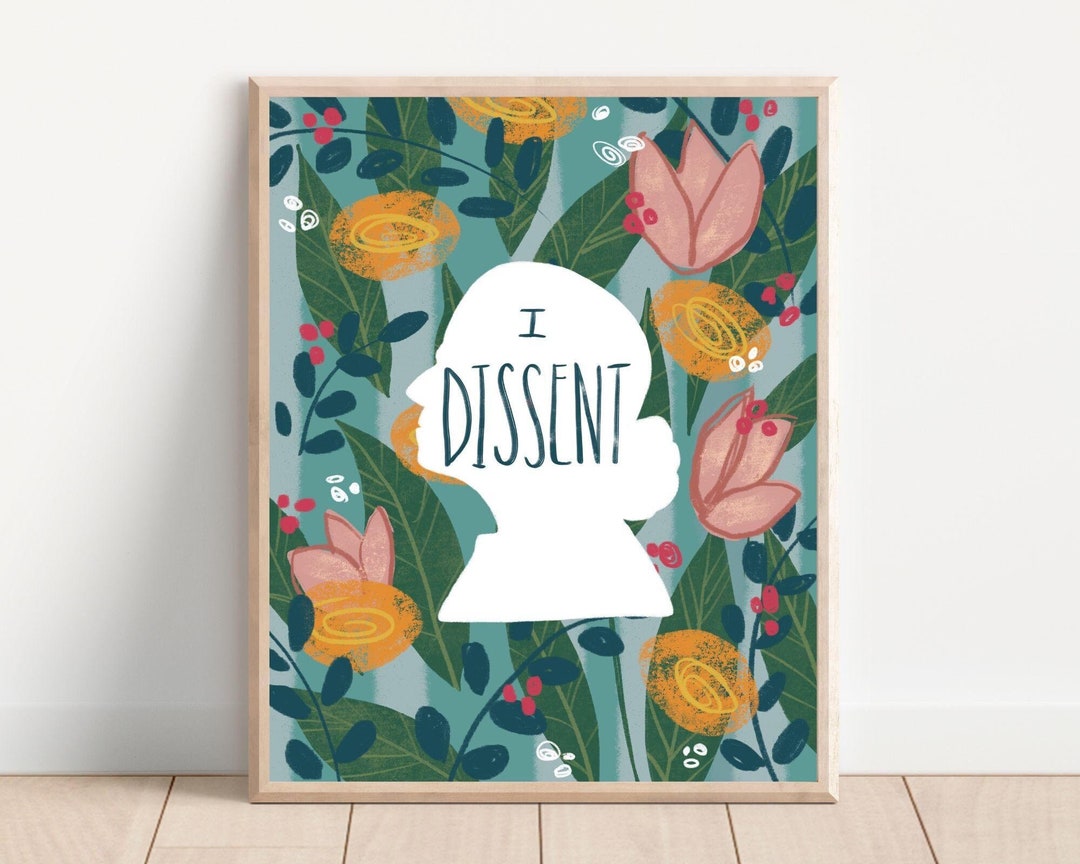 I Dissent Print (11x14), RBG Wall Art, Women Empowerment Quote Print ...