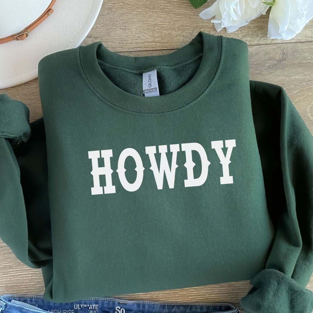 Howdy Sweatshirt Country Sweatshirt Country Concert - Etsy