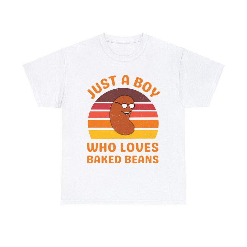 Just a Boy Who Loves Baked Beans Tee, I'm Really a Baked Bean, Canned ...