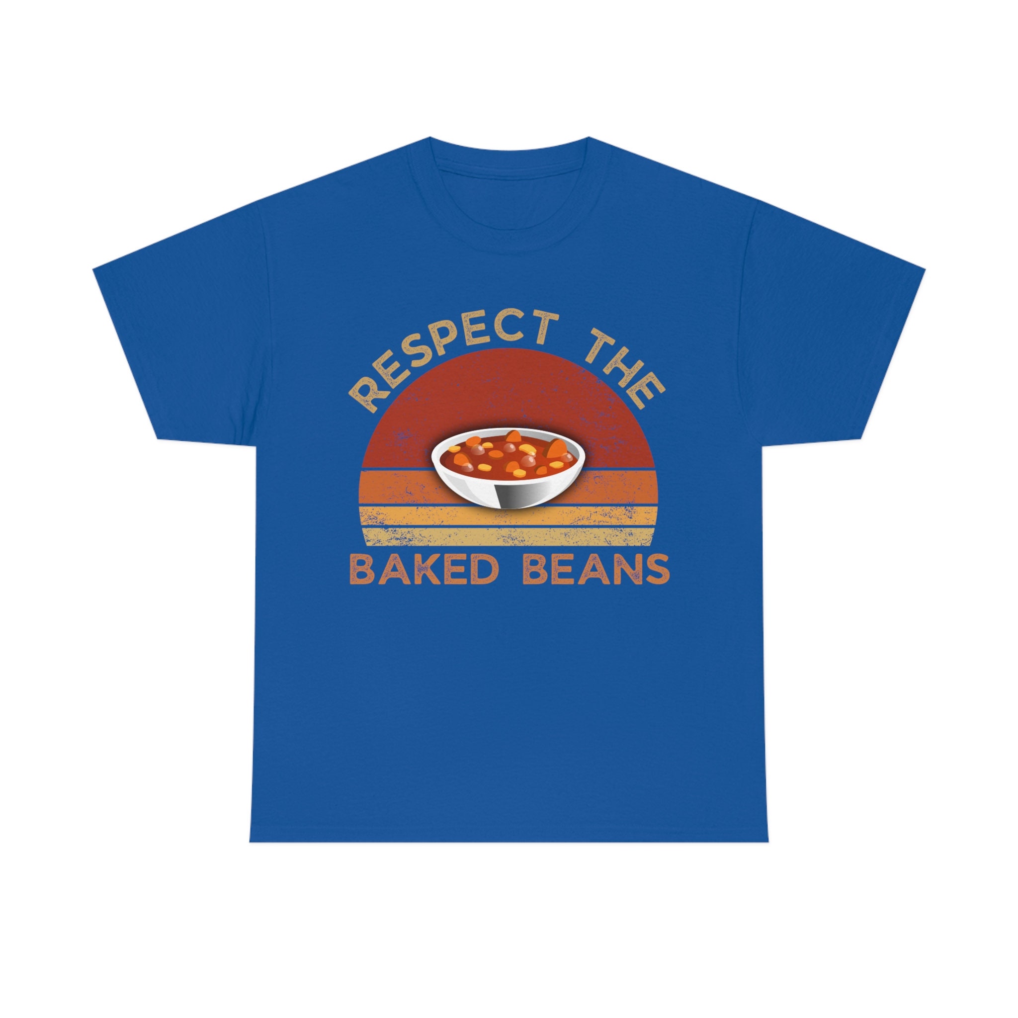 Respect the Baked Beans Vegetarian Food Tee, I Love Beans, Beans Addict ...