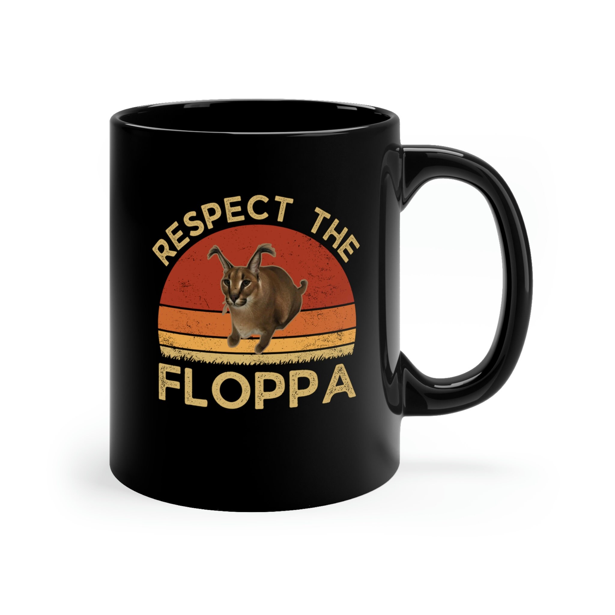 Respect the Floppa Tee Funny Caracal Cat Meme Big Floppa My Beloved Black Mug - Etsy