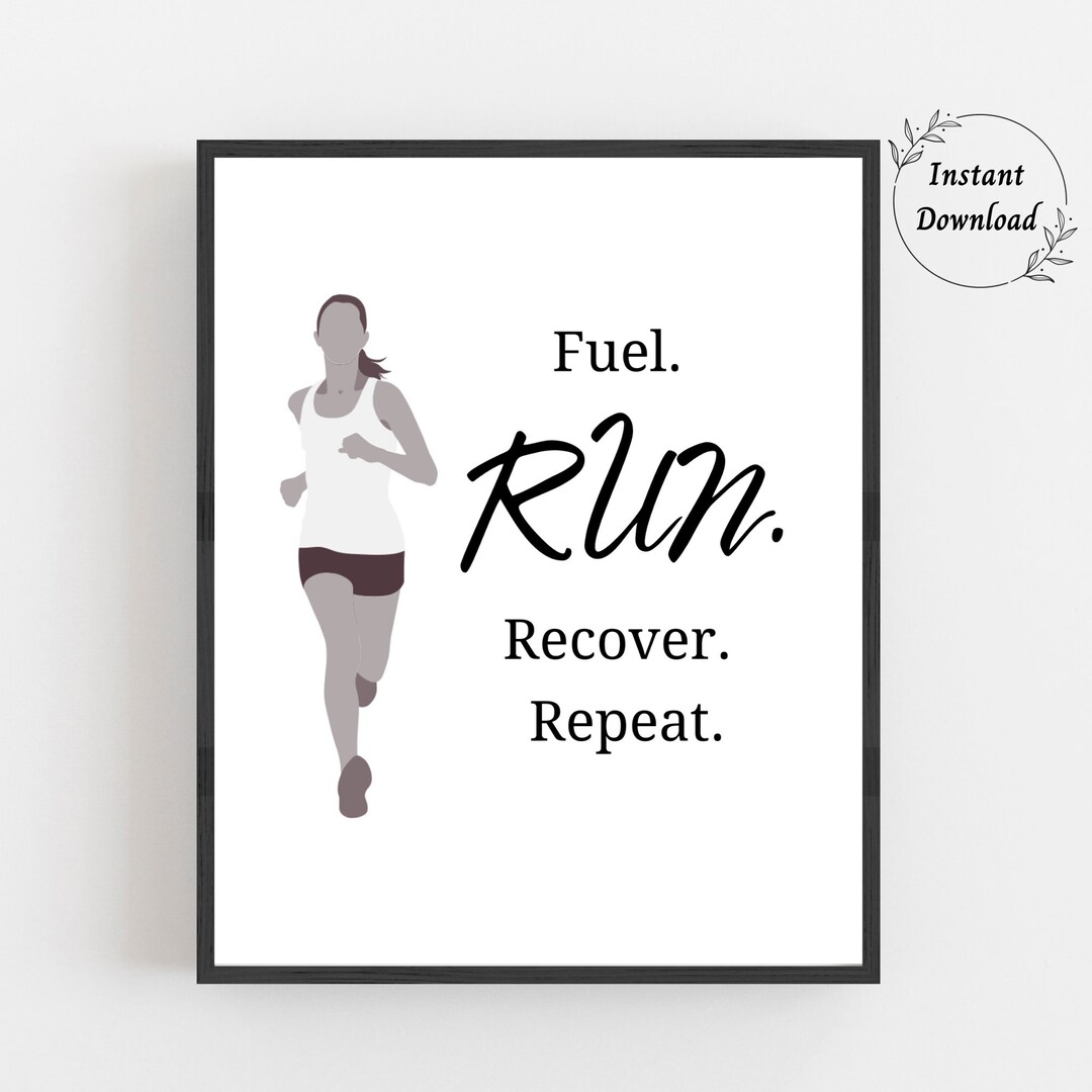 Fuel Run Recover Repeat / Printable Runner’s Wall Art / Motivational ...