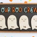 Our Boo Crew Family Sign SVG, Ghost Family Sign Svg, Halloween Svg ...