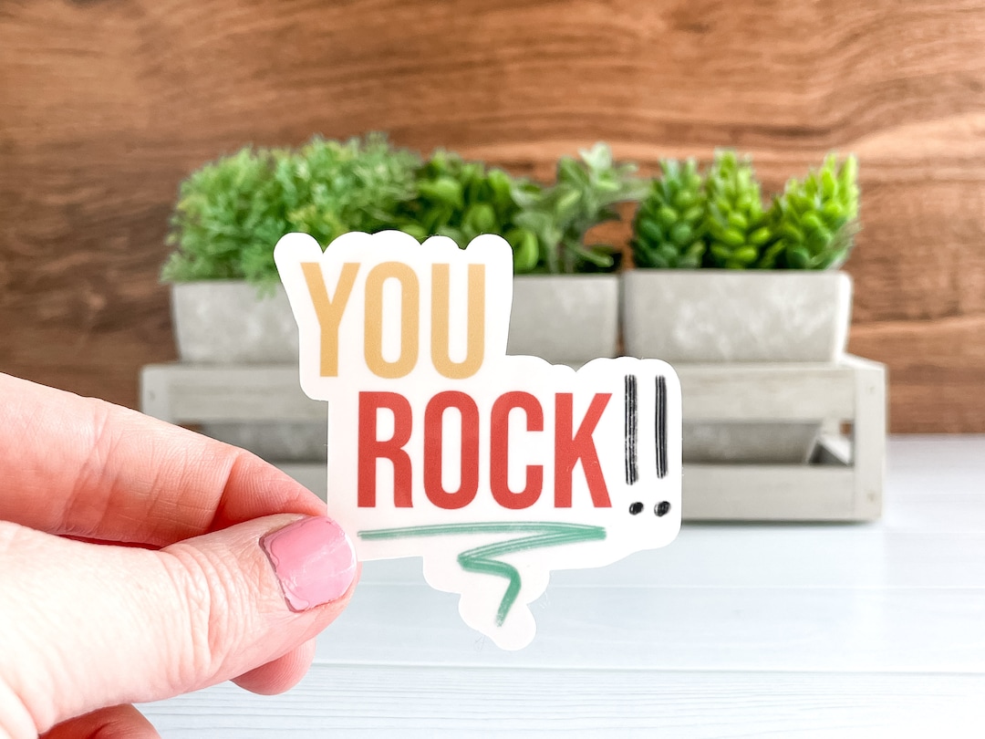 You Rock You Rock Gift You Rock Sticker Gift for Teens - Etsy