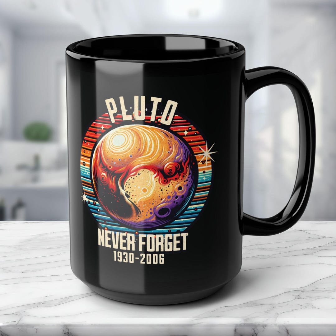 Pluto Never Forget Mug Gift for Pluto Lover, Funny Planet Pluto ...
