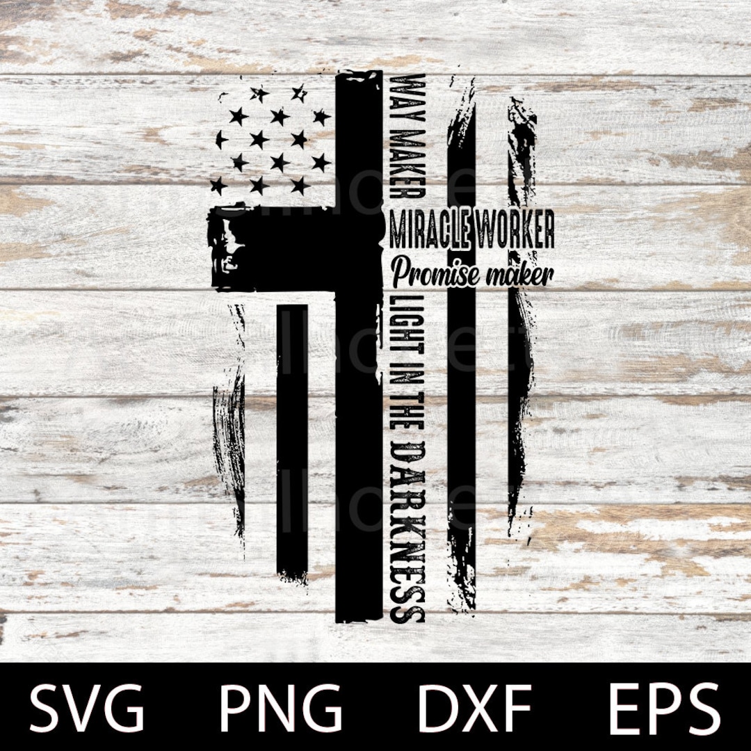 Waymaker Svg, Miracle Worker, Faith Svg, Christian, Jesus Svg, Flag ...