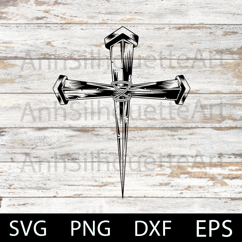 Cross Nail Svg, Faith Svg, Christian Cross, Jesus Svg, Cross Png, Laser ...