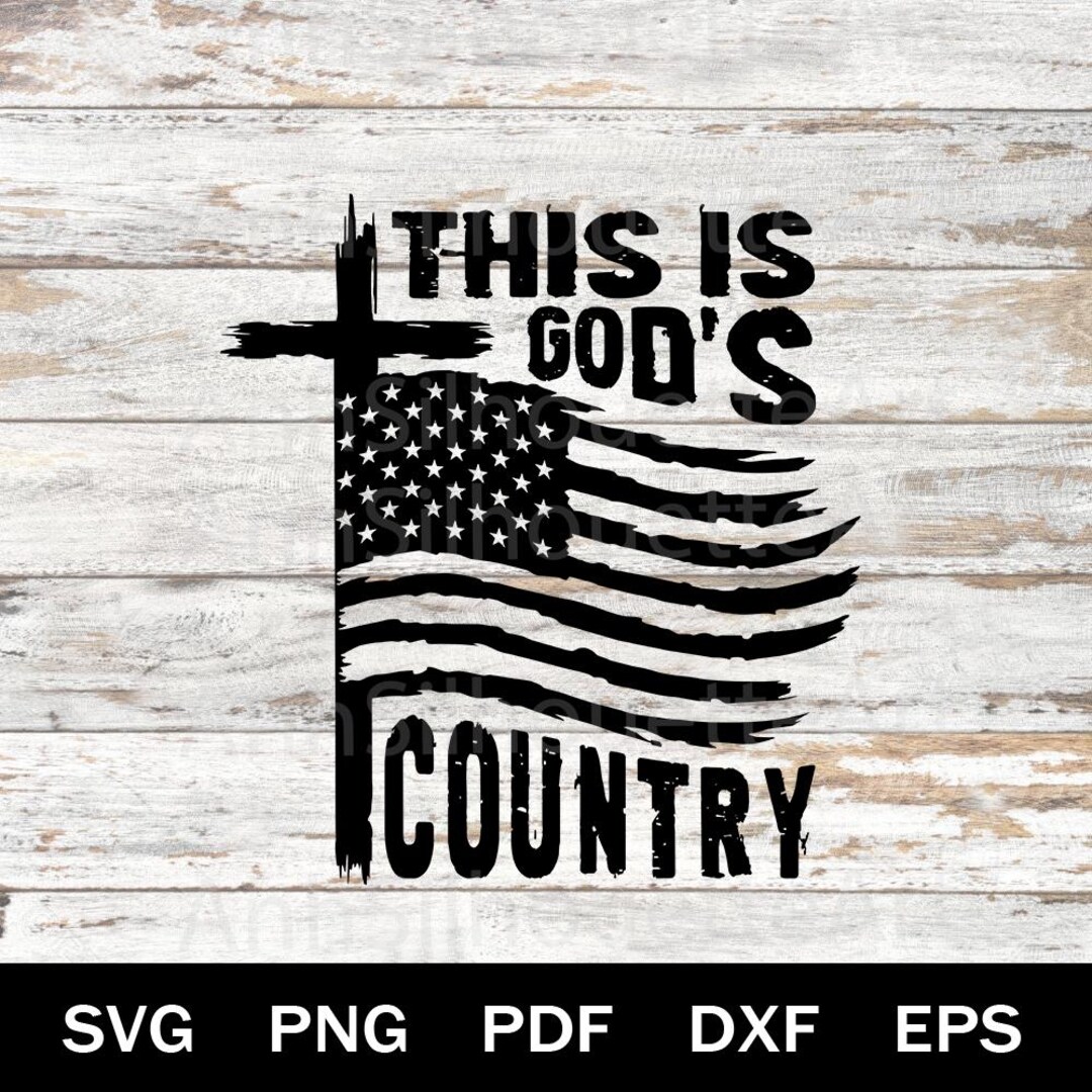 This is God’s Country SVG, American Flag Cross SVG, Christian Patriotic ...
