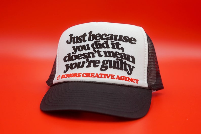 Just Because You Did It Doesn't Mean You're Guilty - Etsy