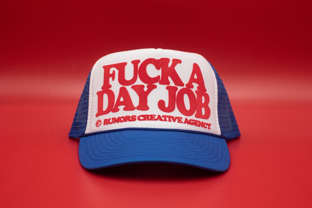 F*ck a Day Job Trendy Trucker Hat, Adjustable Fit - Etsy