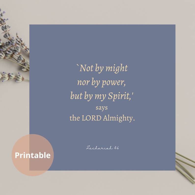 Zechariah 4:6 Not by Might nor by Power but by My Spirit Says the Lord ...