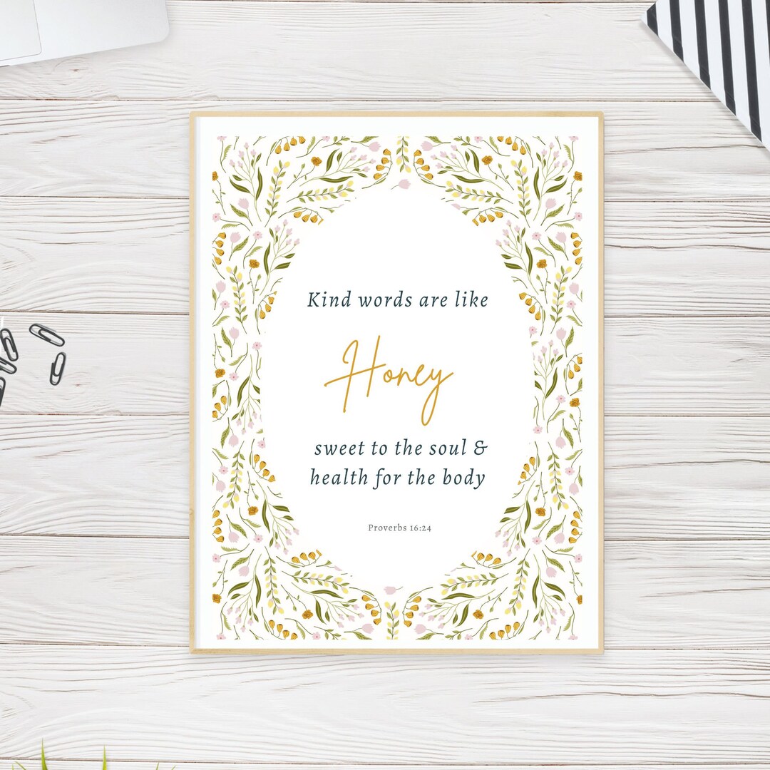 Proverbs 16:24 Bible Verse Wall Art, Kind Words Are Like Honey Sweet to ...