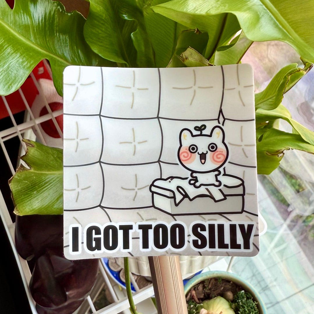 I Got Too Silly Sticker | Premium Vinyl Sticker | Sticker Sheet, Bullet ...