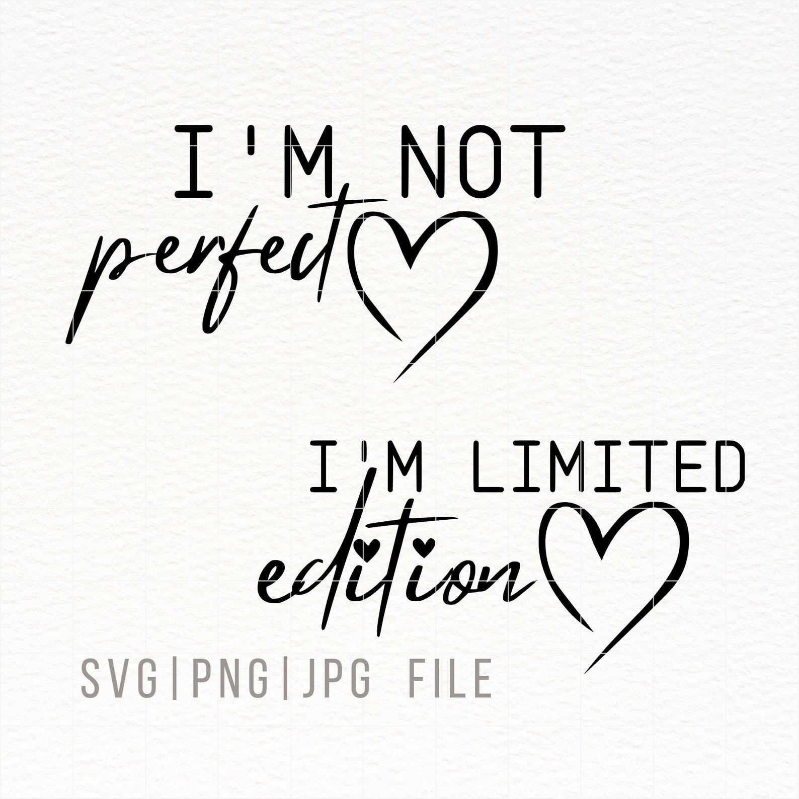 I'm Not Perfect I'm Limited Edition SVG PNG, Inspirational Sleeve Shirt ...