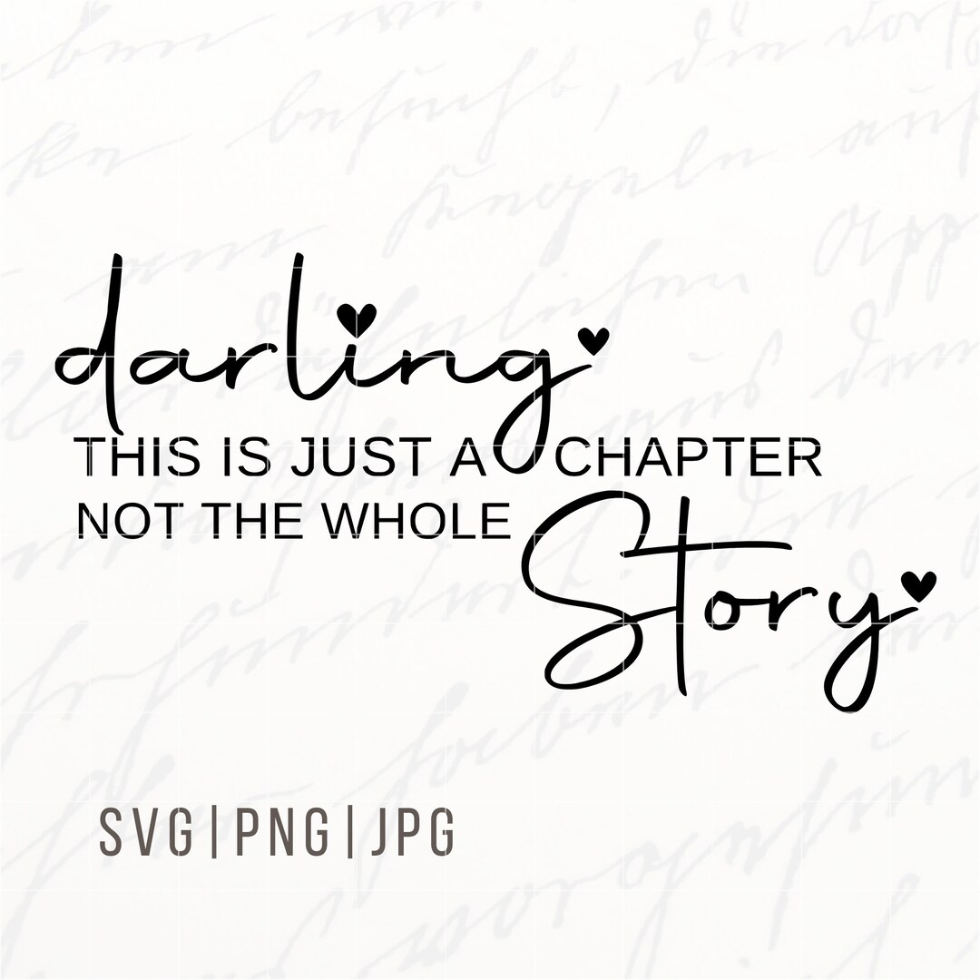 This is Just a Chapter Not the Whole Story SVG PNG, Positive Svg, T ...