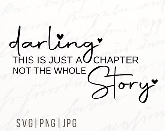 Darling This is Just A Chapter Svg Bundle, This is Just a Chapter Not ...
