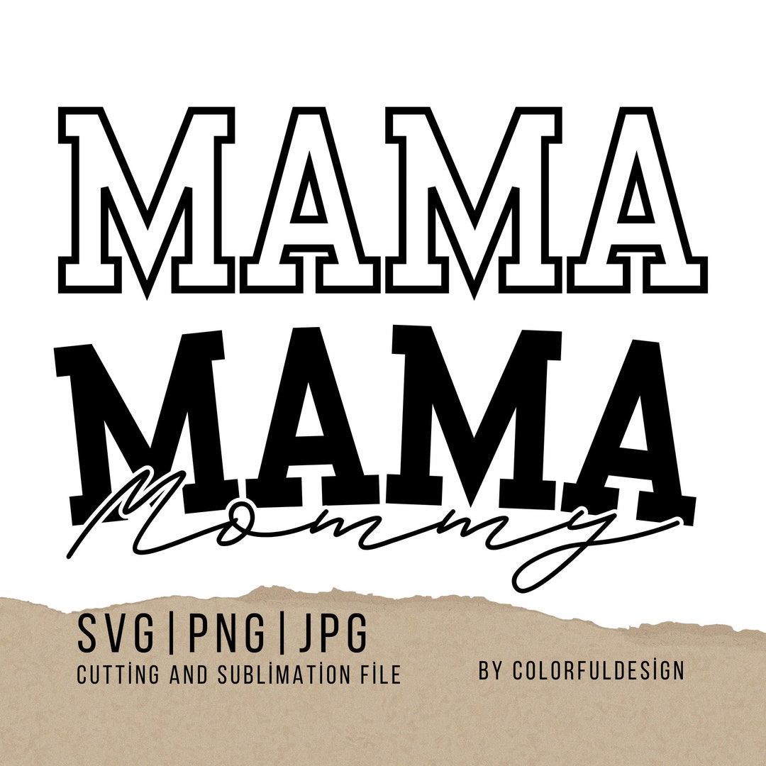 MAMA Varsity Arched Outline SVG Mama Png Mama Svg File Mama - Etsy