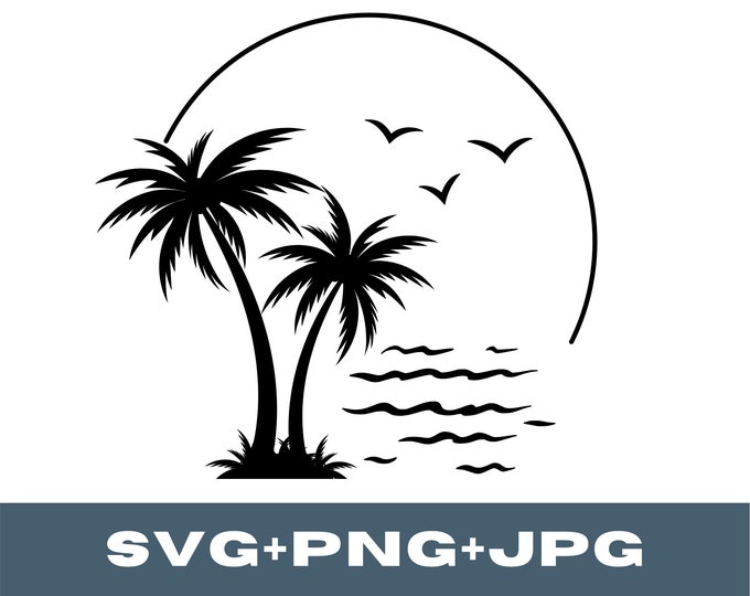 Palm Tree Svg, Beach Svg, Summer Svg. Vector Cut File for Cricut, Silhouette, Pdf Png Eps Dxf ...