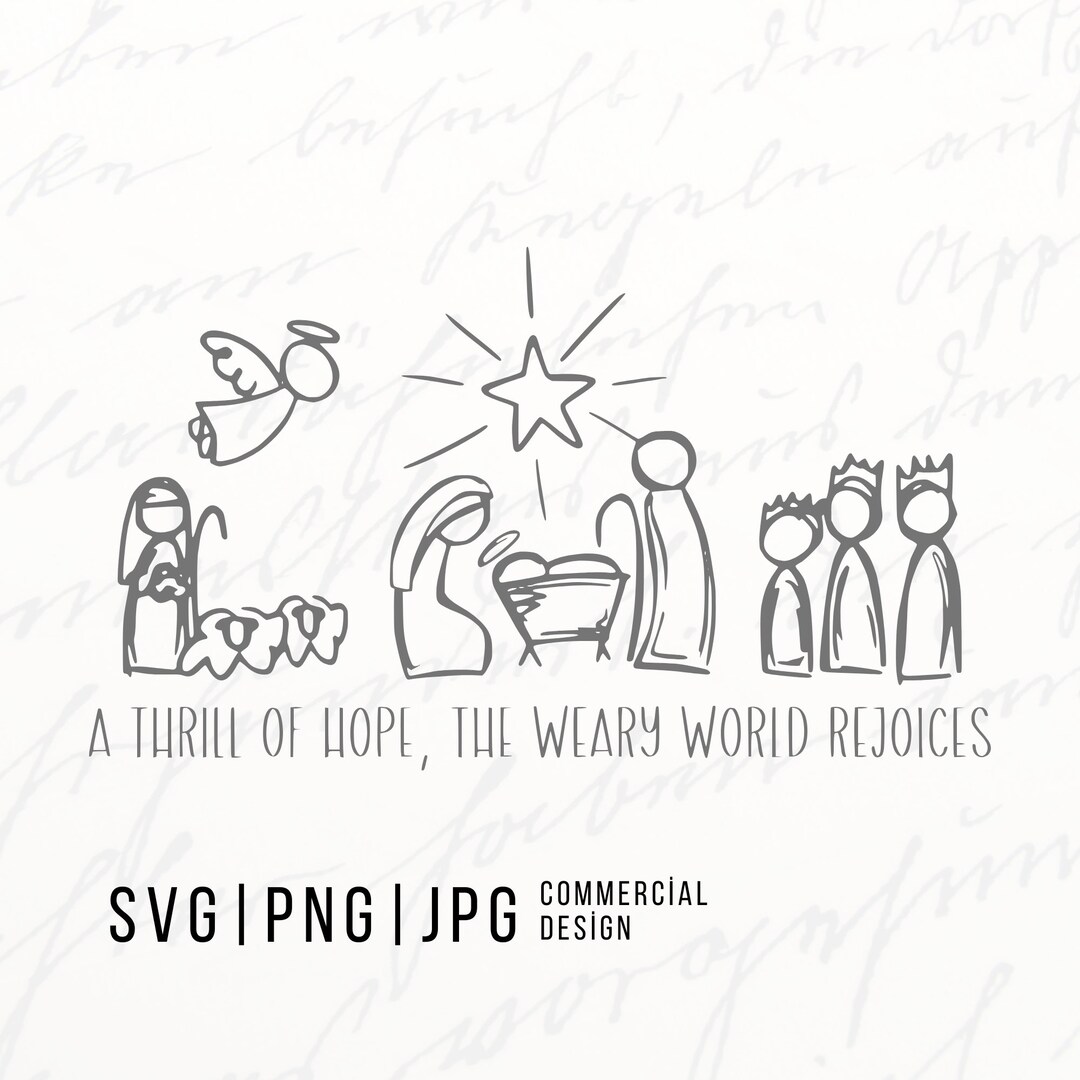 A Thrill of Hope Nativity SVG Png, Nativity Scene Svg, Advent Christian ...