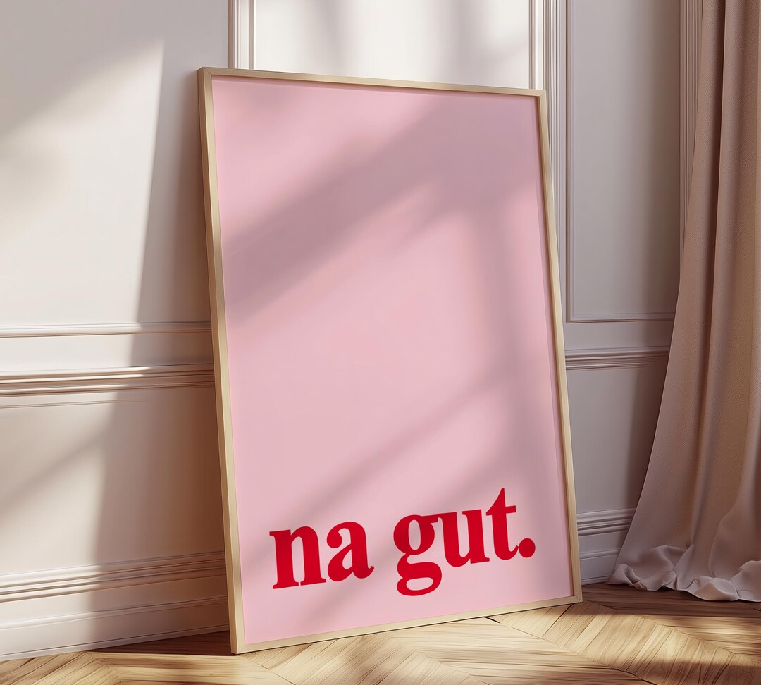 Na Gut Poster, German Slogan Print, Vintage Poster Flur, Contemporary ...