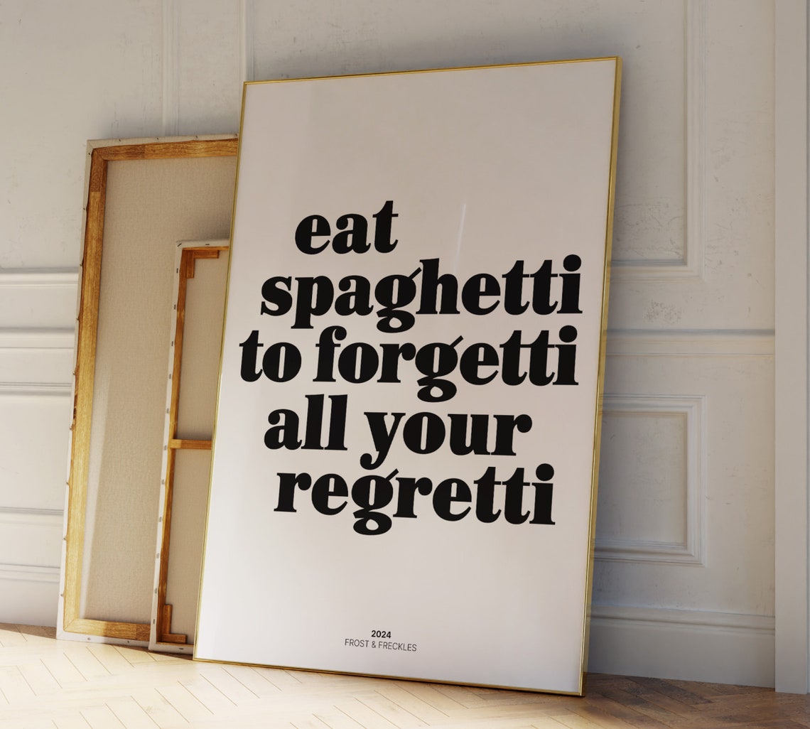 Eat Spaghetti to Forgetti Regretti Print: Funny Kitchen Wall Art - Etsy