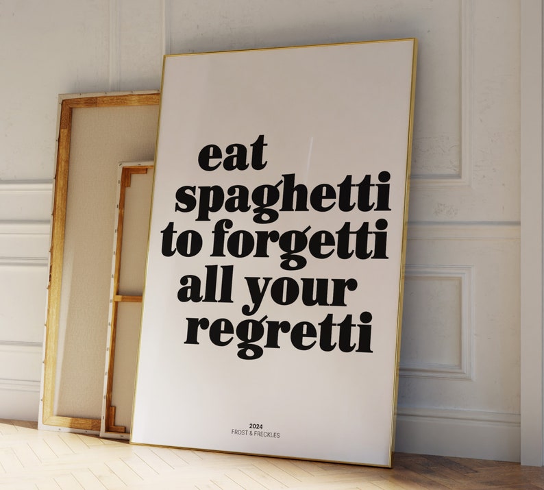 Eat Spaghetti to Forgetti Regretti Print: Funny Kitchen Wall Art - Etsy