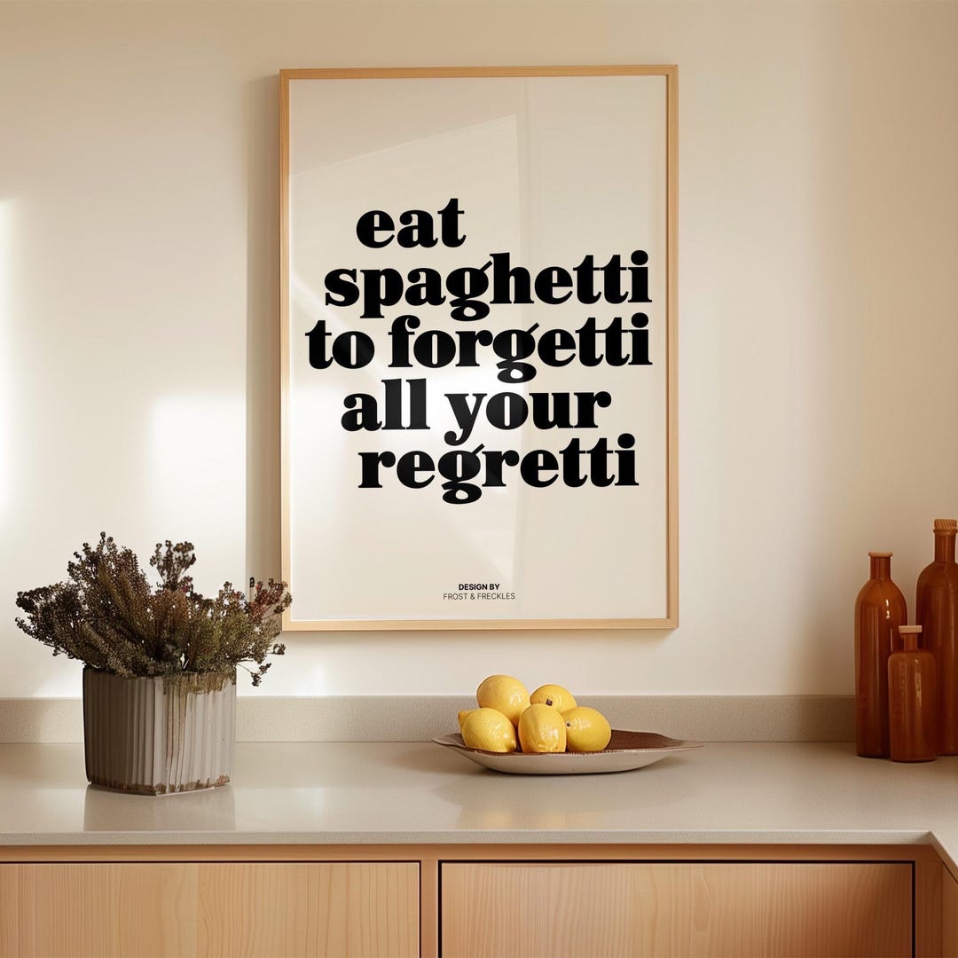 Eat Spaghetti to Forgetti Regretti Print: Funny Kitchen Wall Art - Etsy