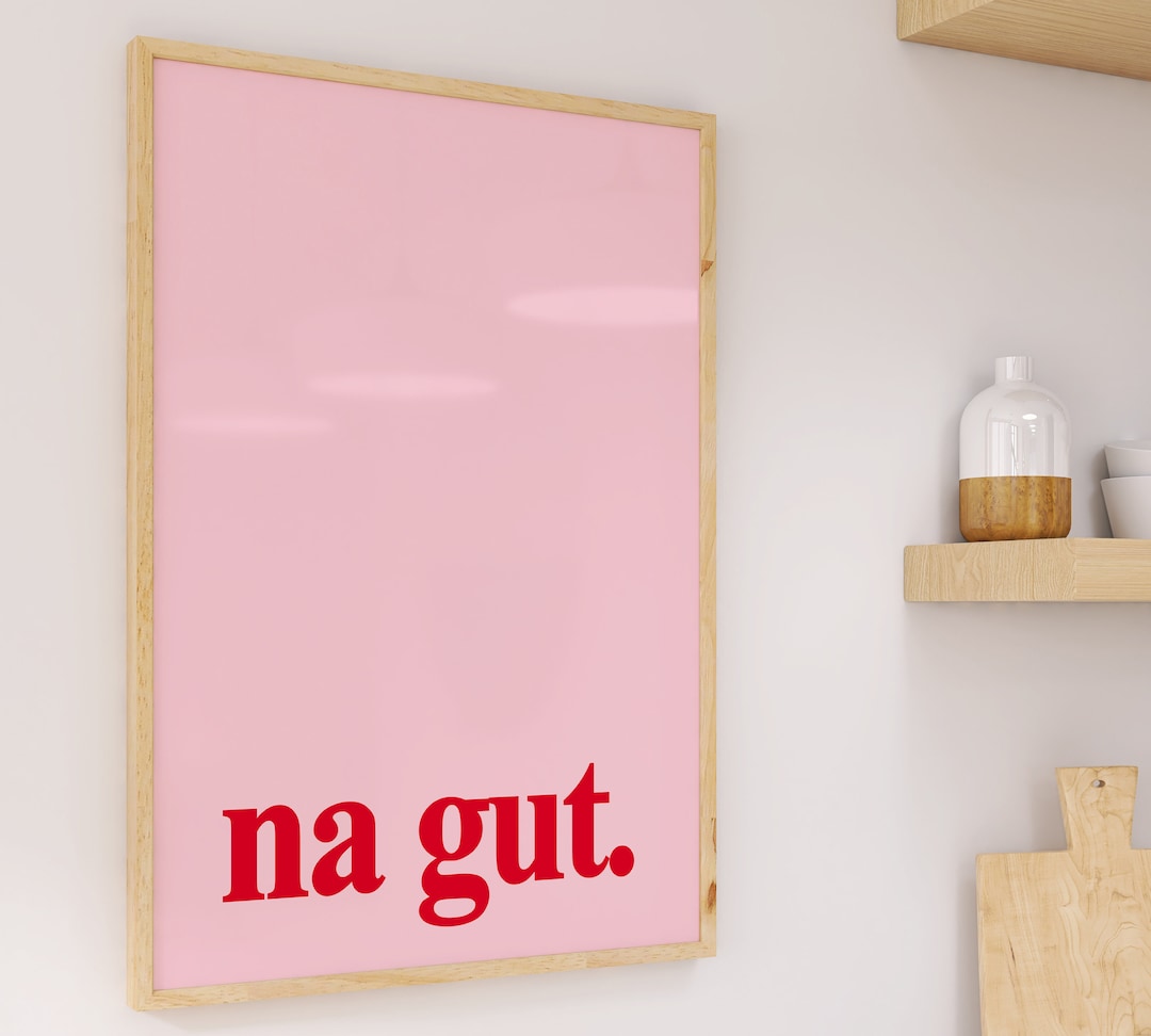 Na Gut Poster, German Slogan Print, Vintage Poster Flur, Contemporary ...