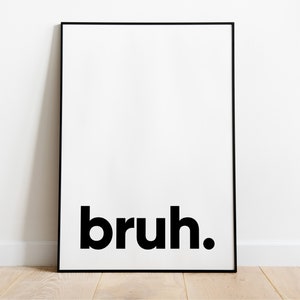 3x Bro Dude Bruh Poster Print, Boys Room Wall Decor, Boys Bedroom Decor ...