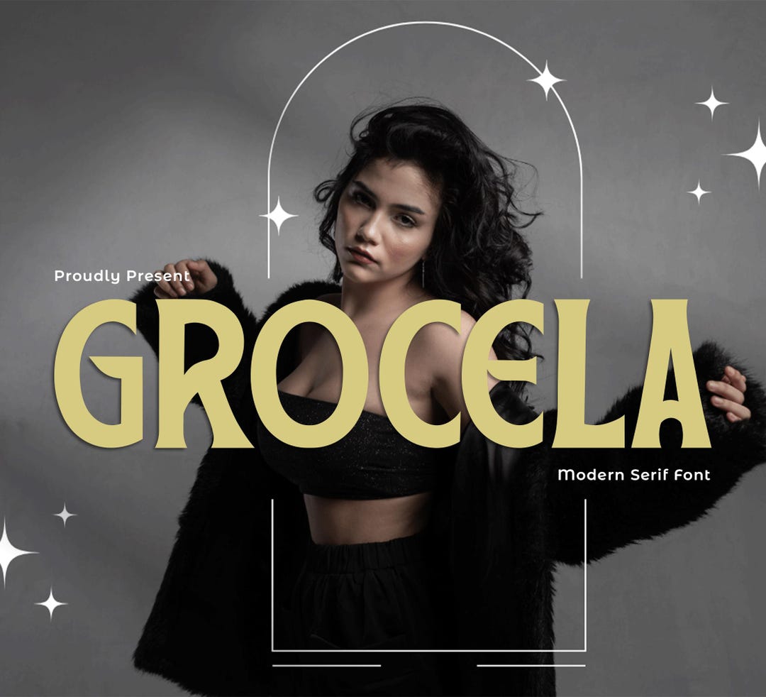 Modern Font, Typeface, Unique Letters, Fashion Font - Grocela Serif ...