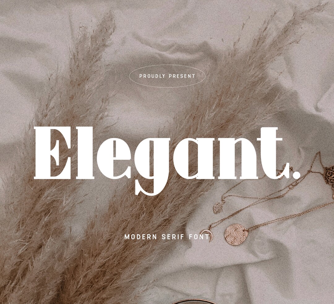 Modern Font, Serif Font, Elegant Font, Sophisticated Typeface, Stylish ...