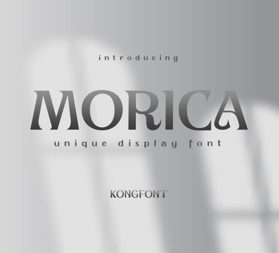 Modern Font, Unique Typeface, Serif Font, Morica Font, Creative Font ...