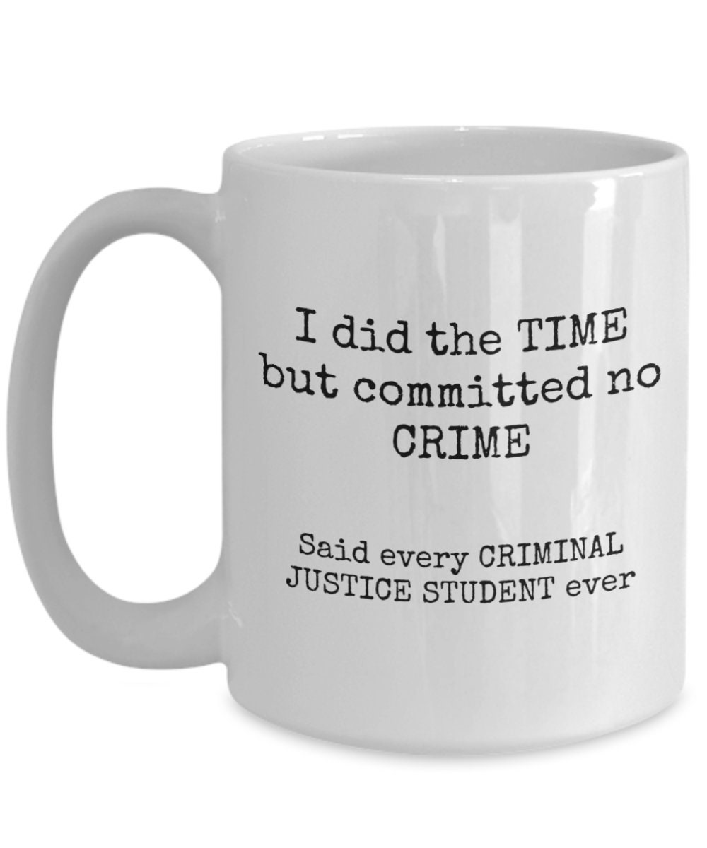 Criminal Justice Graduation, Criminal Justice Mugs, Criminal Justice ...