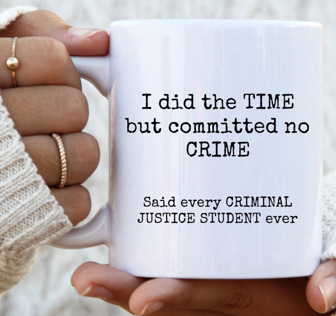 Criminal Justice Graduation, Criminal Justice Mugs, Criminal Justice ...