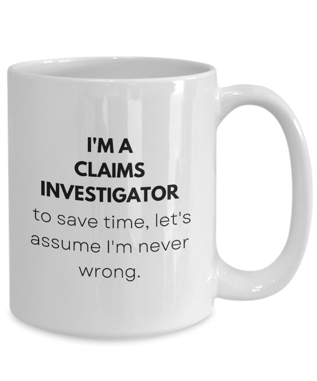 Claims Investigator Gifts, Claims Investigator Mug, Funny Claim ...