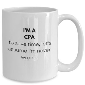 Cpa Mug, Cpa Gifts Ideas, Funny Cpa Coffee Cup for Future Cpa, New Cpa ...