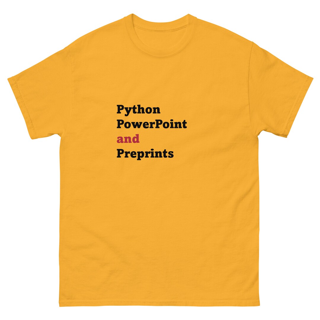 3 P's of Postdoc - Python Powerpoint and Preprints Tshirt for Academic ...