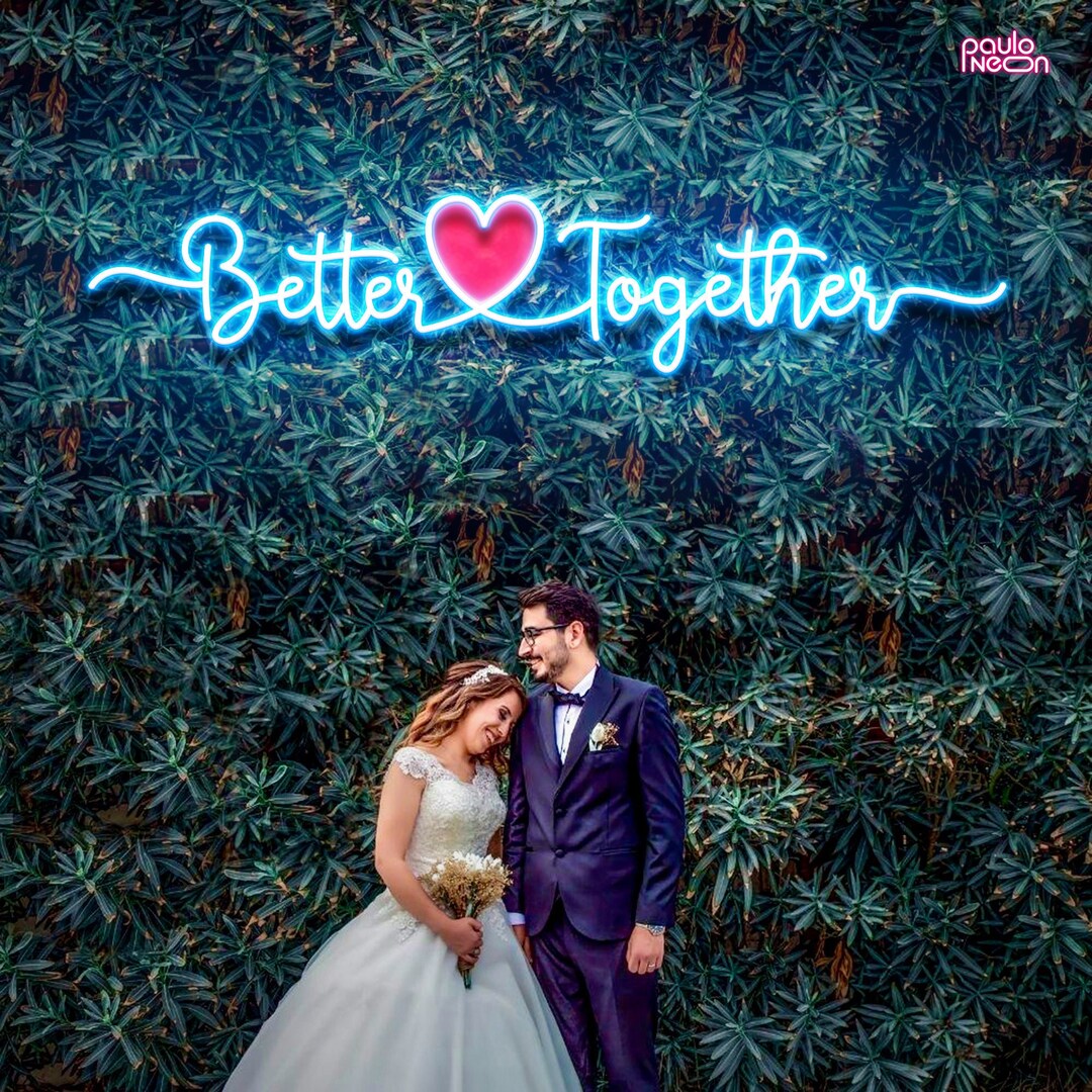 Better Together Neon Light Wedding, Wedding Decorations Signs, Wedding ...
