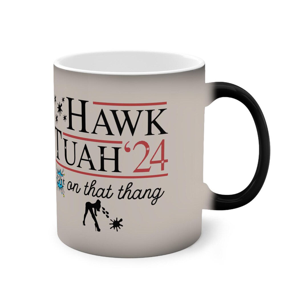 Hawk Tuah Girl Magic Mug, Funny Meme Mug Viral Color-changing Mug, 11oz ...