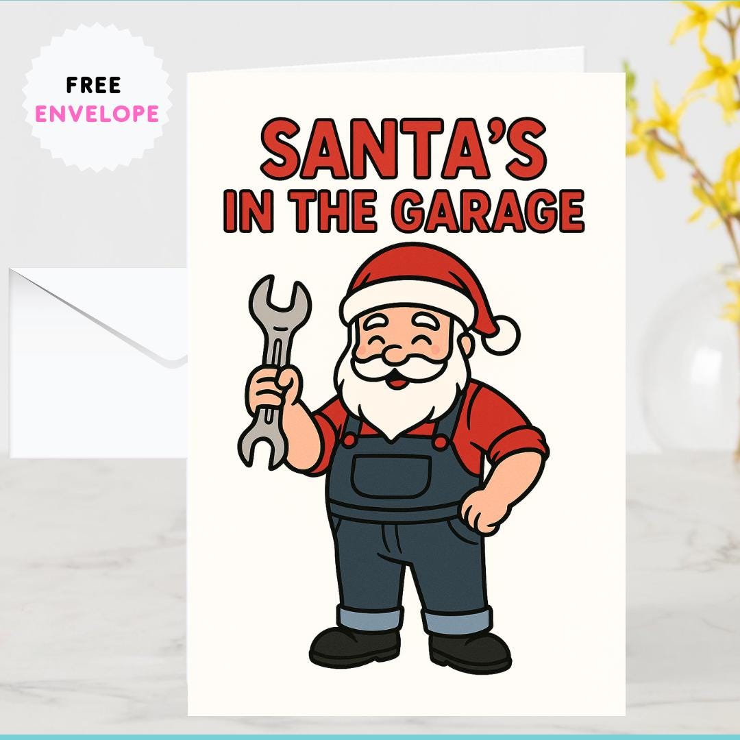 Santa’s in the Garage Christmas Card – Funny Mechanic Holiday Card for ...