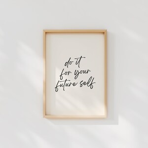 Do It for Your Future Self, Motivational Printable Poster ...