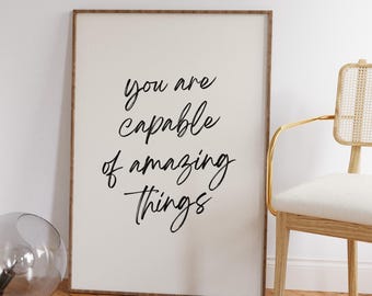 You Are Capable of Amazing Things Digital Print – Motivational Wall Art ...