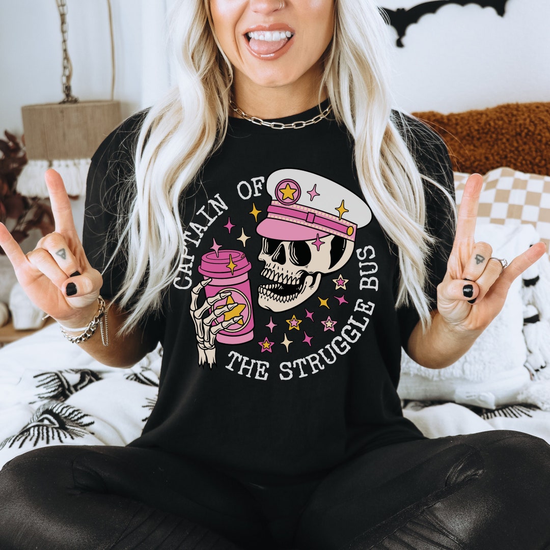 Trending Now Captain of the Struggle Bus Shirt Funny Oversized T-shirt ...