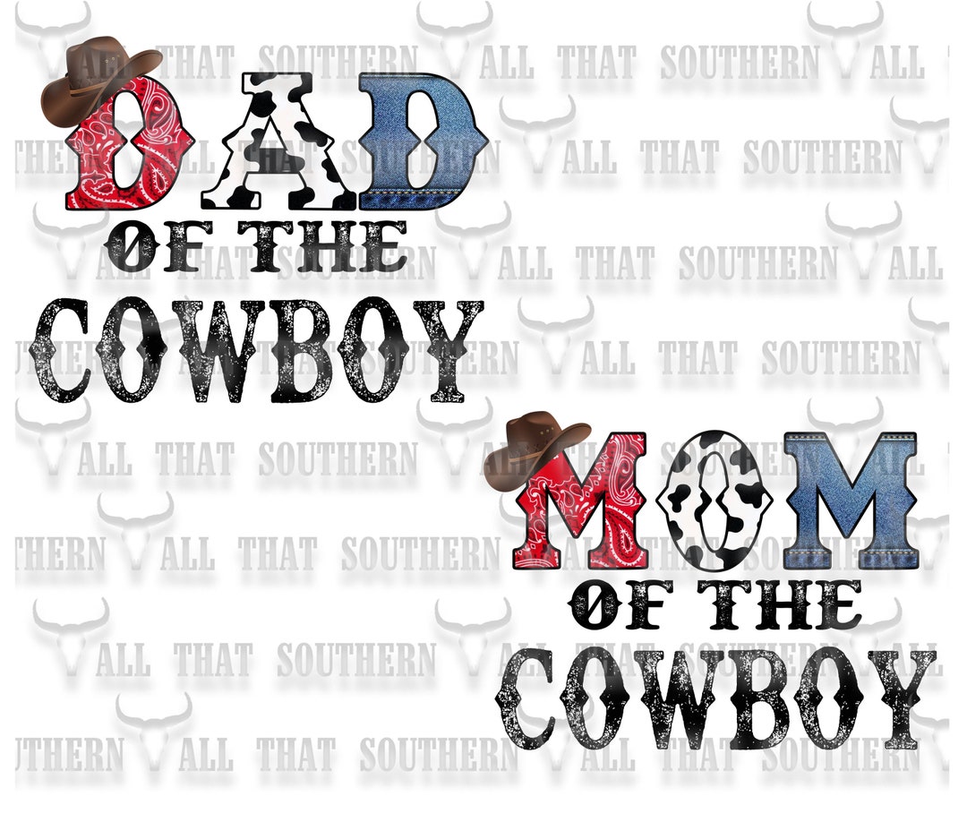 Mom/dad of the Cowboy Png Western (digital Download Only) for ...