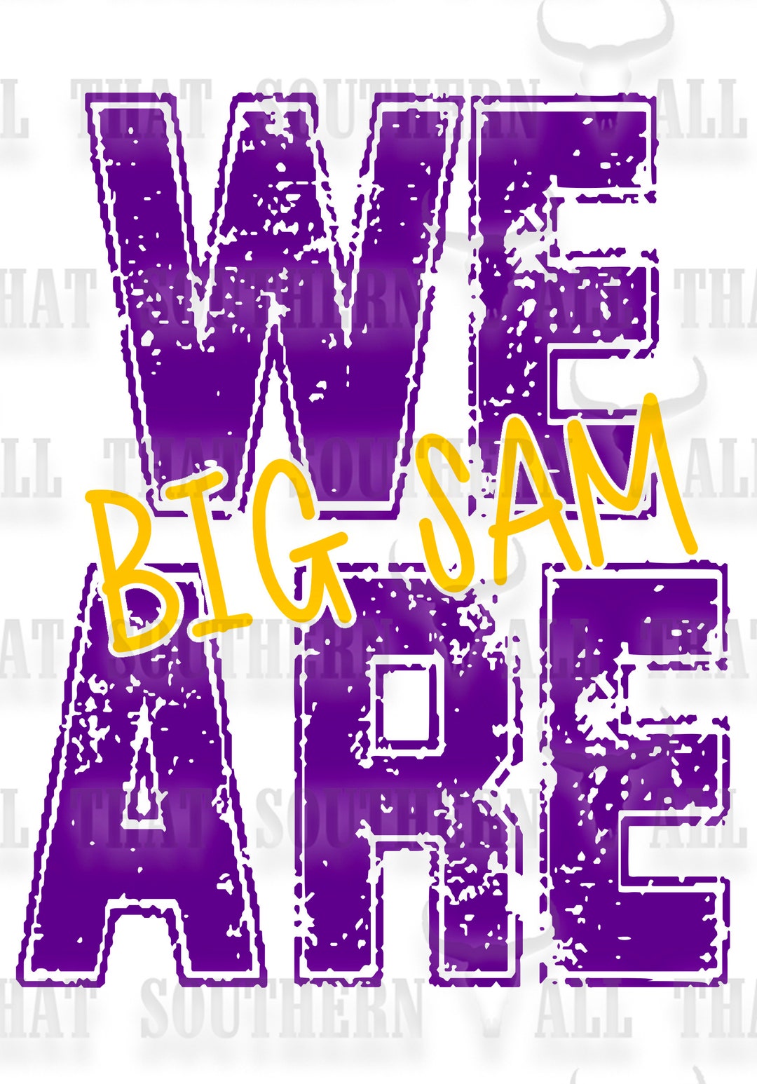 We Are Big Sam Png (digital Download Only) for Sublimation - Etsy