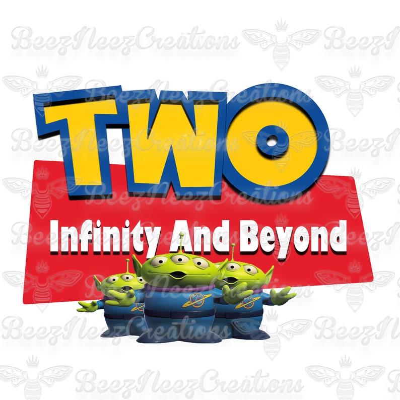 Two Infinity and Beyond Toy Story PNG digital Download Only - Etsy