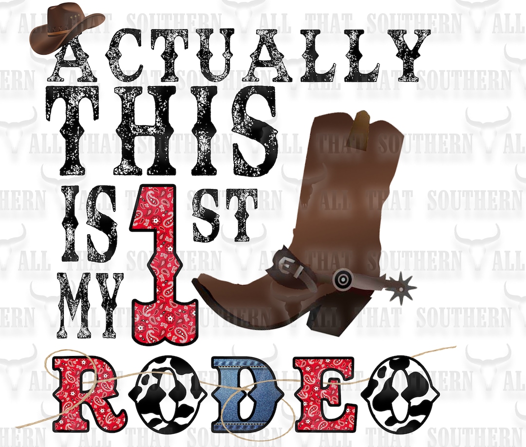 First Rodeo Birthday Png (digital Download Only) for Sublimation - Etsy