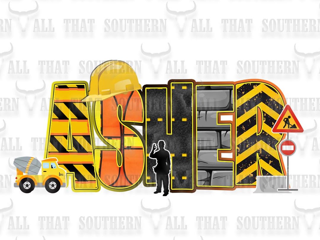Asher Construction Custom Name Png (digital Download Only) - Etsy