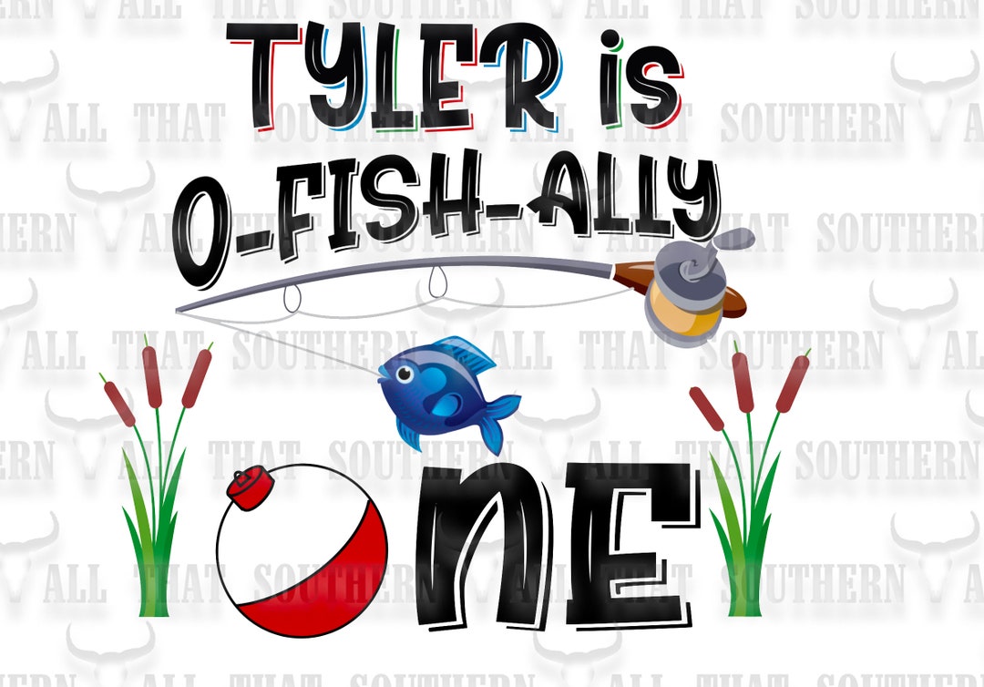 Tyler is O-fish-ally ONE Png (digital Download Only) for Sublimation - Etsy